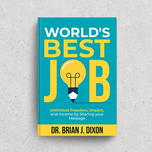 Designs | guaranteed book winner: World's Best Job | Book cover contest