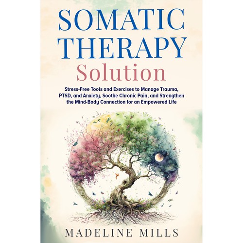Designs | I am looking for an awesome Ebook Cover for Somatic Therapy ...