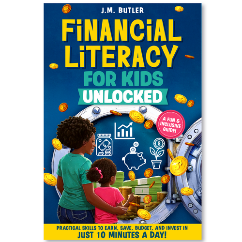 Designs | Design a Bold, Inspiring Cover for a Kids' Financial Literacy ...