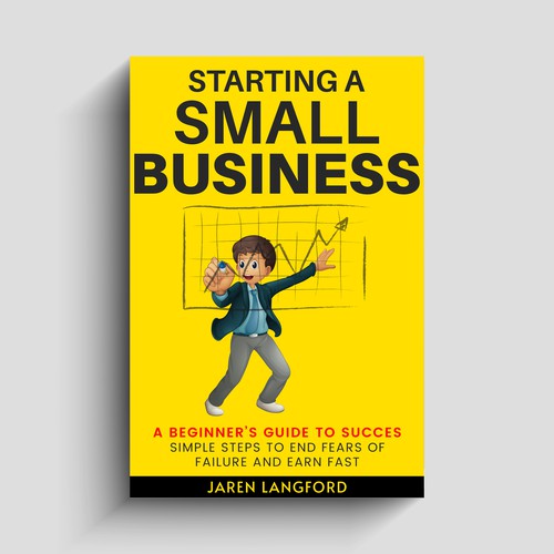 Designs | Starting a Business Book Cover | Book cover contest
