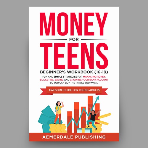 Designs | Attractive Money for Teens Cover to appeal to Young Adults ...