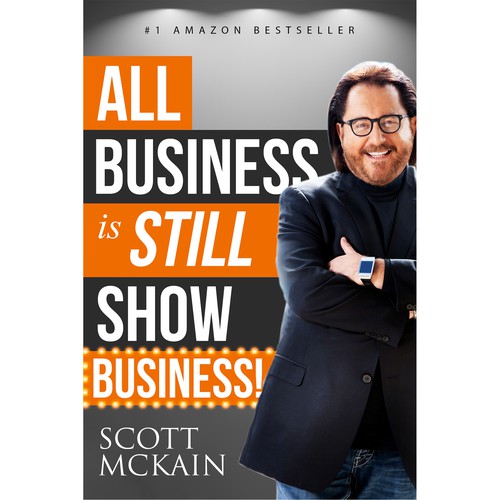Designs | "ALL Business is STILL Show Business!" book cover -- to show ...