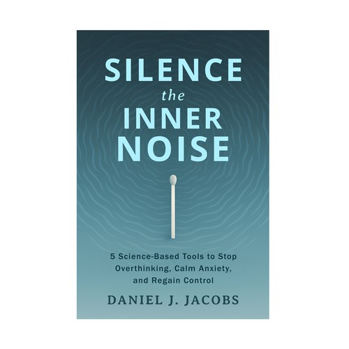 Designs | Book Cover Design: Silence the Inner Noise – A Science-Based ...
