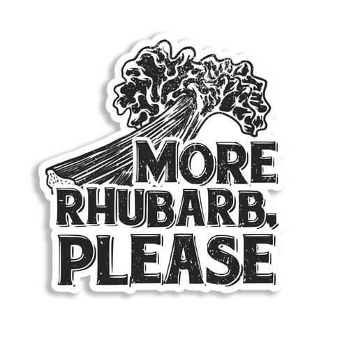 Designs | Rhubarb Days "More Rhubarb, Please" Sticker | Sticker contest