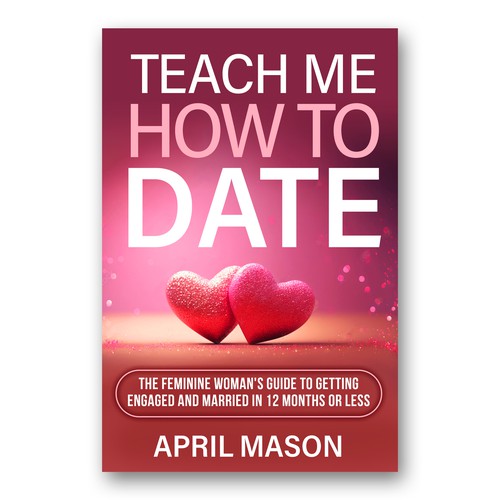 Designs | Design a eye catchy dating book cover for women | Book cover ...