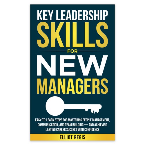 Designs | Key Leadership Skills for New Managers | Book cover contest