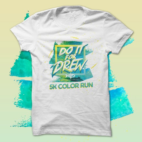 T-shirt design for the Do It For Drew 5K Color Run | T-shirt contest