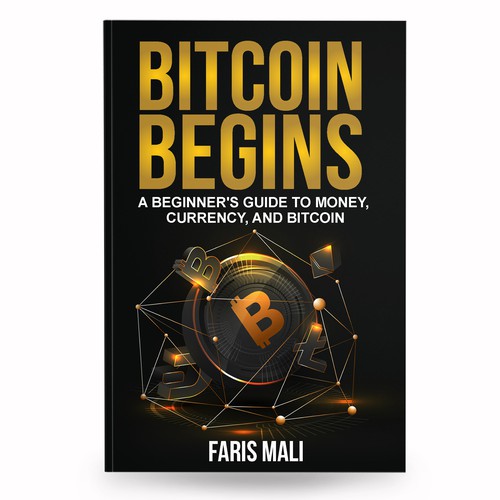 Designs | Bitcoin Begins- a simple elegant design to entice | Book ...