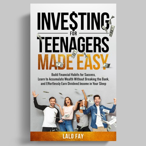 Designs | Design an investment book cover that appeals to teens or ...