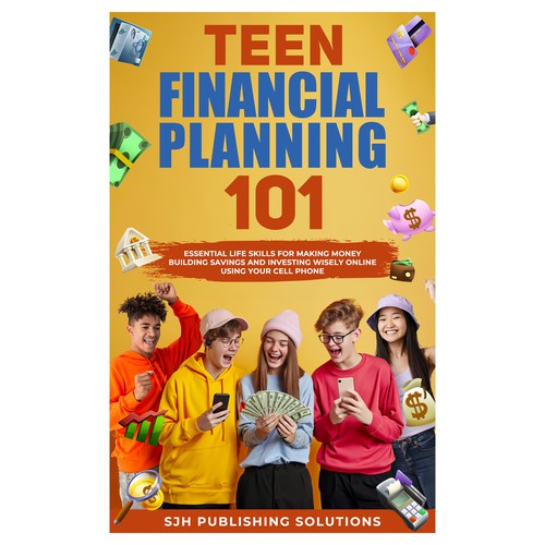 Designs | Design an attractive cover for an e-book about teen financial ...