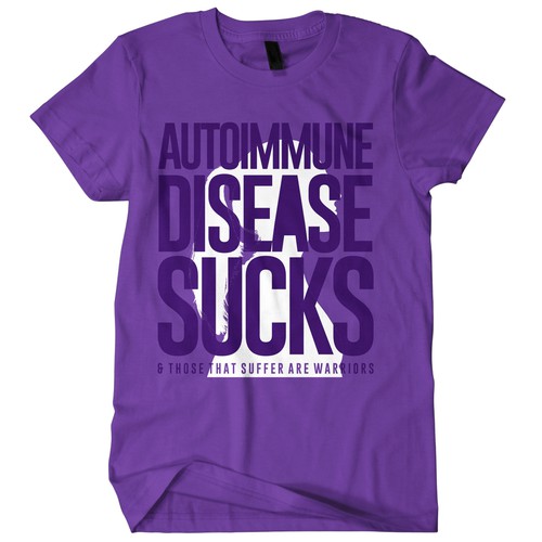 Designs | Autoimmune disease sucks & those that suffer are warriors | T ...