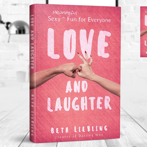 Create An Ebook Cover For A Fun Lighthearted Book About Meaningful Sex