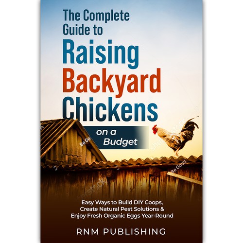 Designs | Complete Guide to Raising Backyard Chickens on a Budget ...