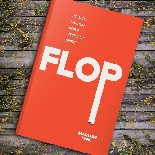 Designs | Design a book cover for a book called "FLOP" ! | Book cover ...