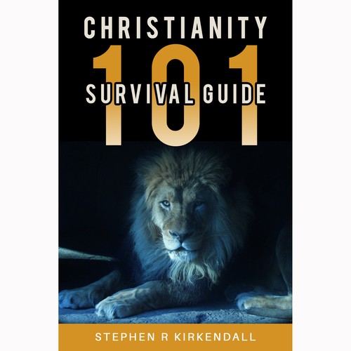 Designs | CHRISTIANITY 101 SURVIVAL GUIDE | Book cover contest