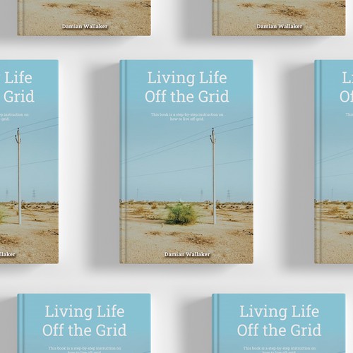 Designs | Living Life Off the Grid | Book cover contest