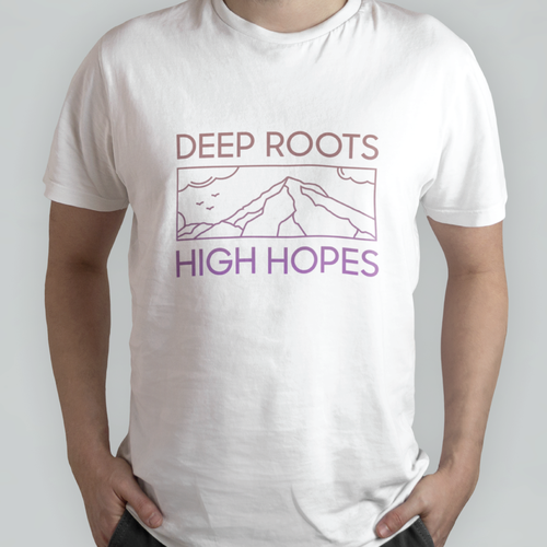 Designs | Design a theme logo for a t-shirt “Deep Roots, High Hopes ...