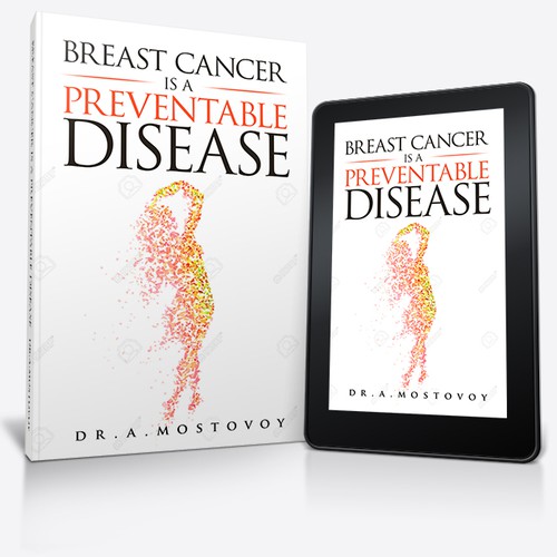 Designs | Create a catchy book cover for Breast Cancer Is A Preventable ...