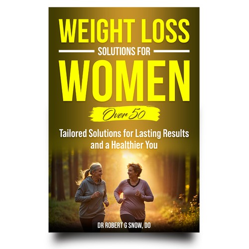 Designs | Weight Loss Simplified for Women Over 50 | Book cover contest
