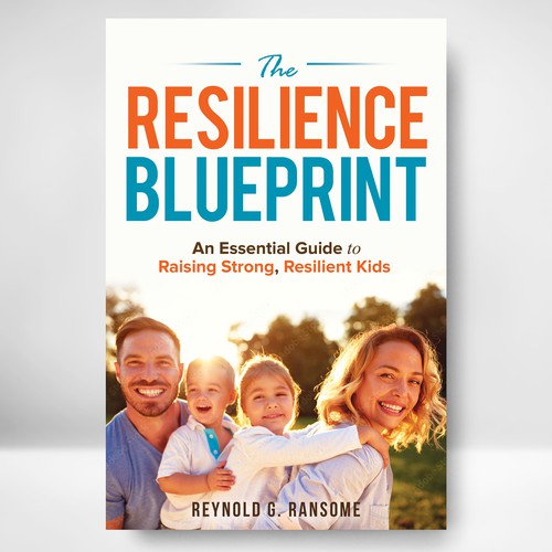 Designs | Unleash the Power of Resilience in Children | Book cover contest
