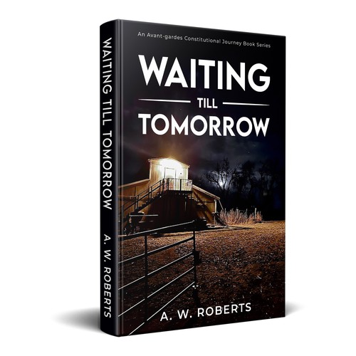 Designs | Waiting Till Tomorrow Book Cover | Book cover contest