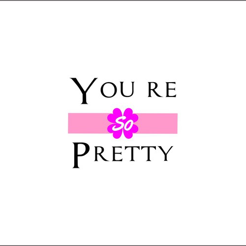 You're So Pretty Logo | Logo design contest