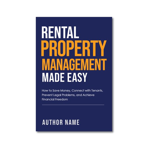 Designs | Rental Property Management Made Easy: How to Save Money ...