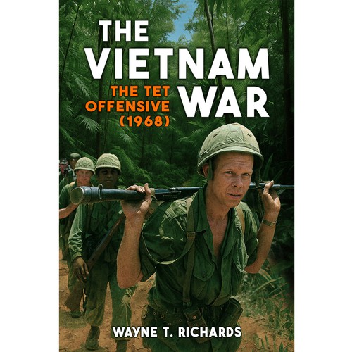 Designs | The Vietnam War: The Tet Offensive (1968) | Book cover contest