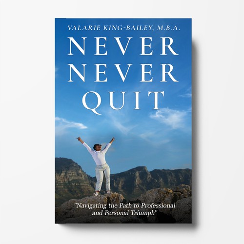 Designs | NEVER NEVER QUIT BOOK COVER DESIGN | Book cover contest