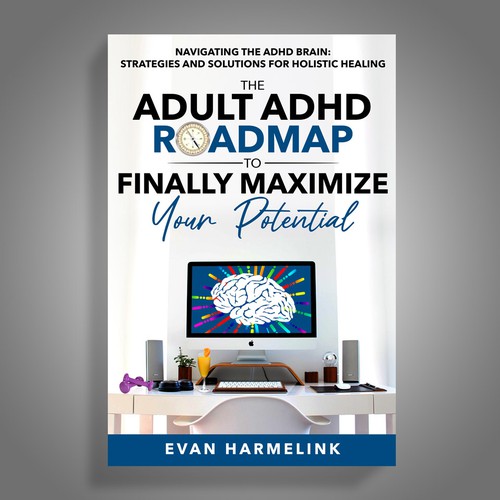 Designs | The Adult ADHD Roadmap Book Cover | Book cover contest