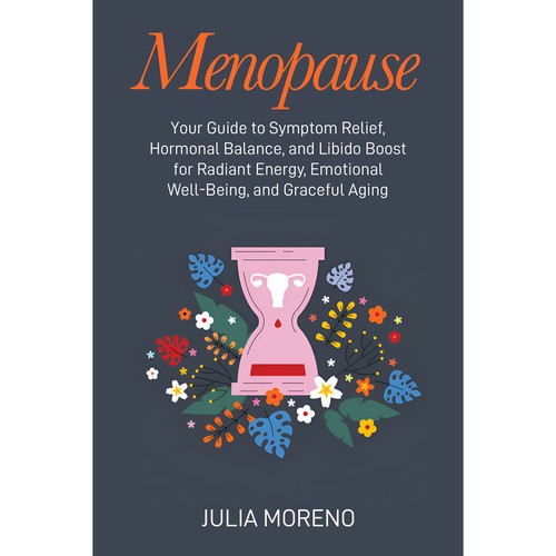 Designs | Design Eye Catching Menopause Book Cover | Book cover contest