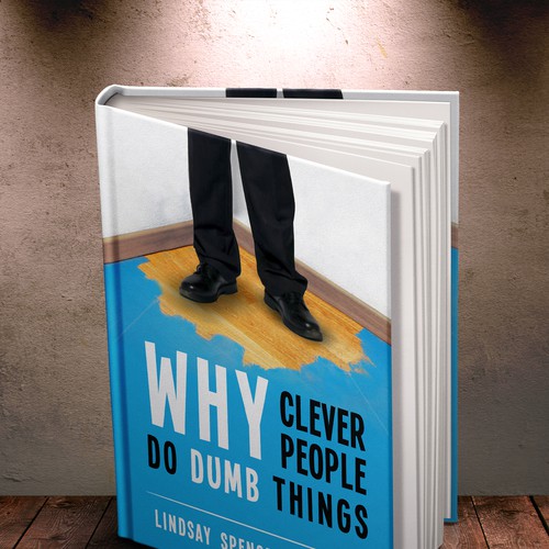 Designs | Why Clever People do Dumb Things! - book cover | Book cover ...