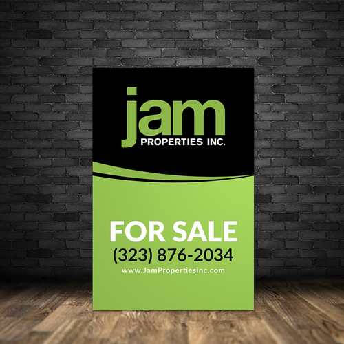 Create a sleek, modern Real Estate for sale sign for J.A.M. Properties ...