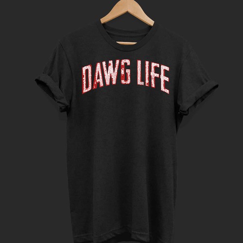 Designs | Rabid Dawgs - DAWG LIFE - T-shirt Design | T-shirt contest