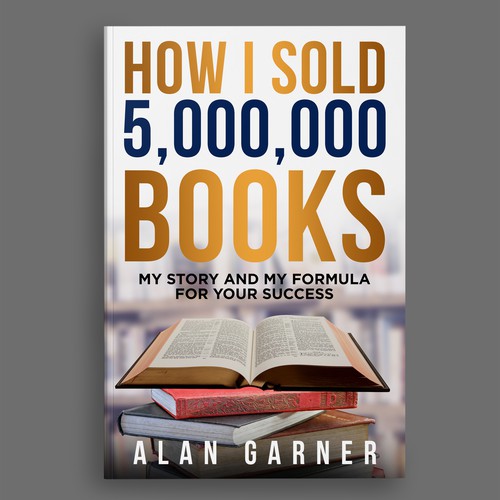 Designs | HOW I SOLD 5,000,000 BOOKS | Book cover contest