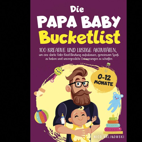 Designs | Design a cool and loving cover for a daddy baby bucketlist ...