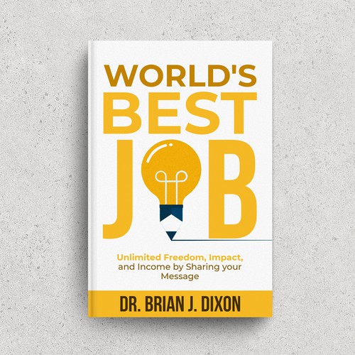 Designs | guaranteed book winner: World's Best Job | Book cover contest