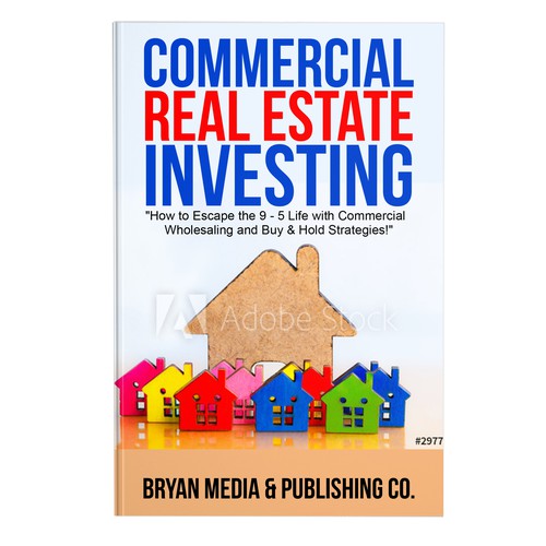 Designs | Commercial Real Estate Investing Book Cover Contest ...