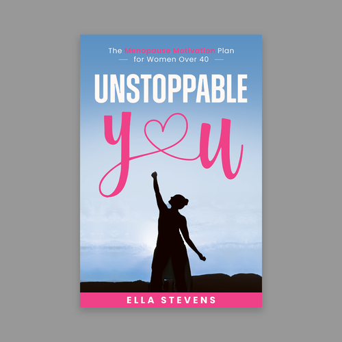Designs | Bold & Empowering Book Cover for Unstoppable You: The ...