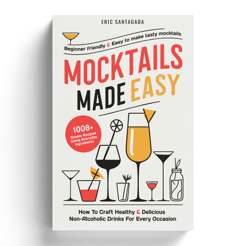 Designs | Design a Cover for "Mocktails Made Easy" Recipe Book. | Book ...
