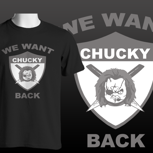 Oakland Raiders NFL - We Want Chucky Back T Shirt | T-shirt contest