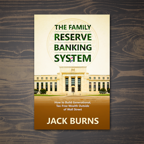 Create a cover for an investing eBook called The Family Reserve Banking ...