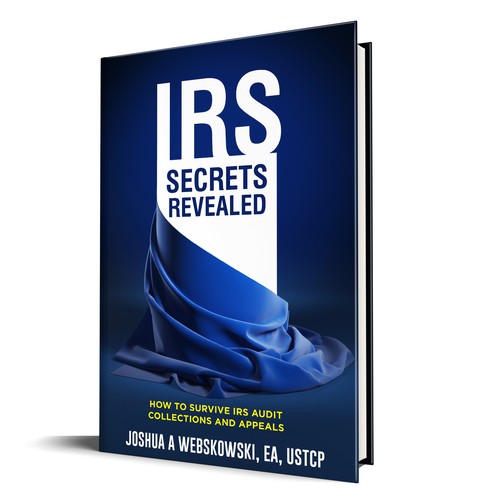 Designs | IRS SECRETS REVEALED - HOW TO SURVIVE IRS AUDIT COLLECTIONS ...