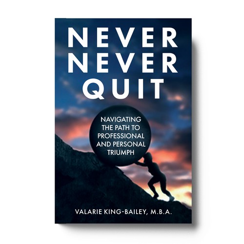 Designs | NEVER NEVER QUIT BOOK COVER DESIGN | Book cover contest