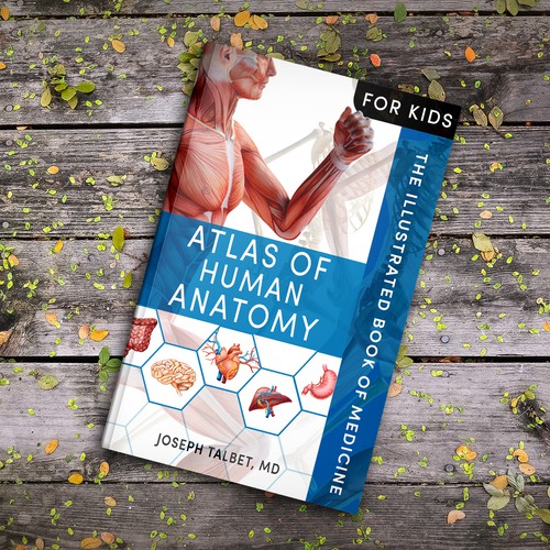 Designs | Atlas of Human Anatomy for Kids | Book cover contest