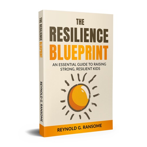 Designs | Unleash the Power of Resilience in Children | Book cover contest