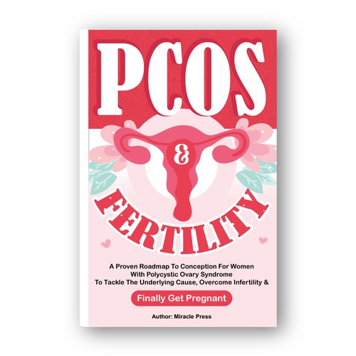 Designs | Exciting Book Cover Contest For Book About PCOS and Fertility ...