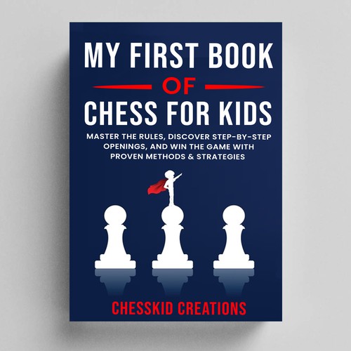 Designs | Design an Attractive Book Cover: CHESS FOR KIDS | Book cover ...