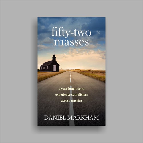 Designs | Book Cover: Man attends Catholic Mass in all 50 states ...