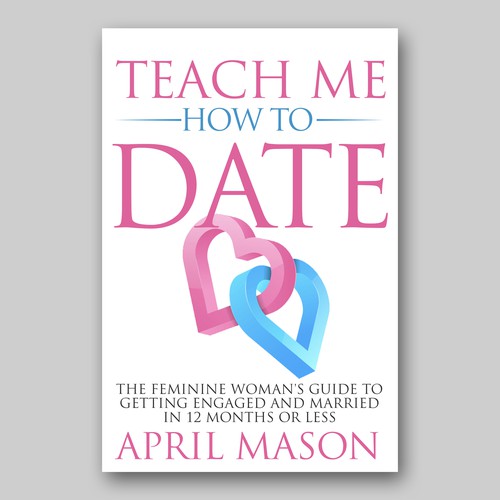 Designs | Design a eye catchy dating book cover for women | Book cover ...